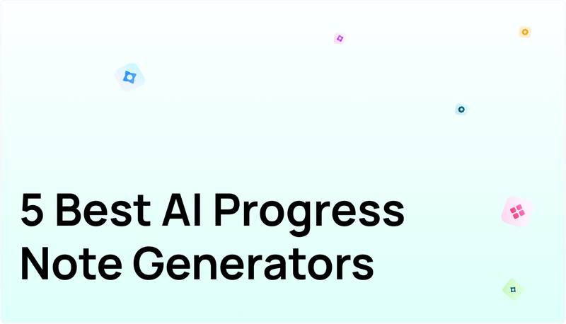 5 Best AI Progress Note Generators for 2024 | Lindy